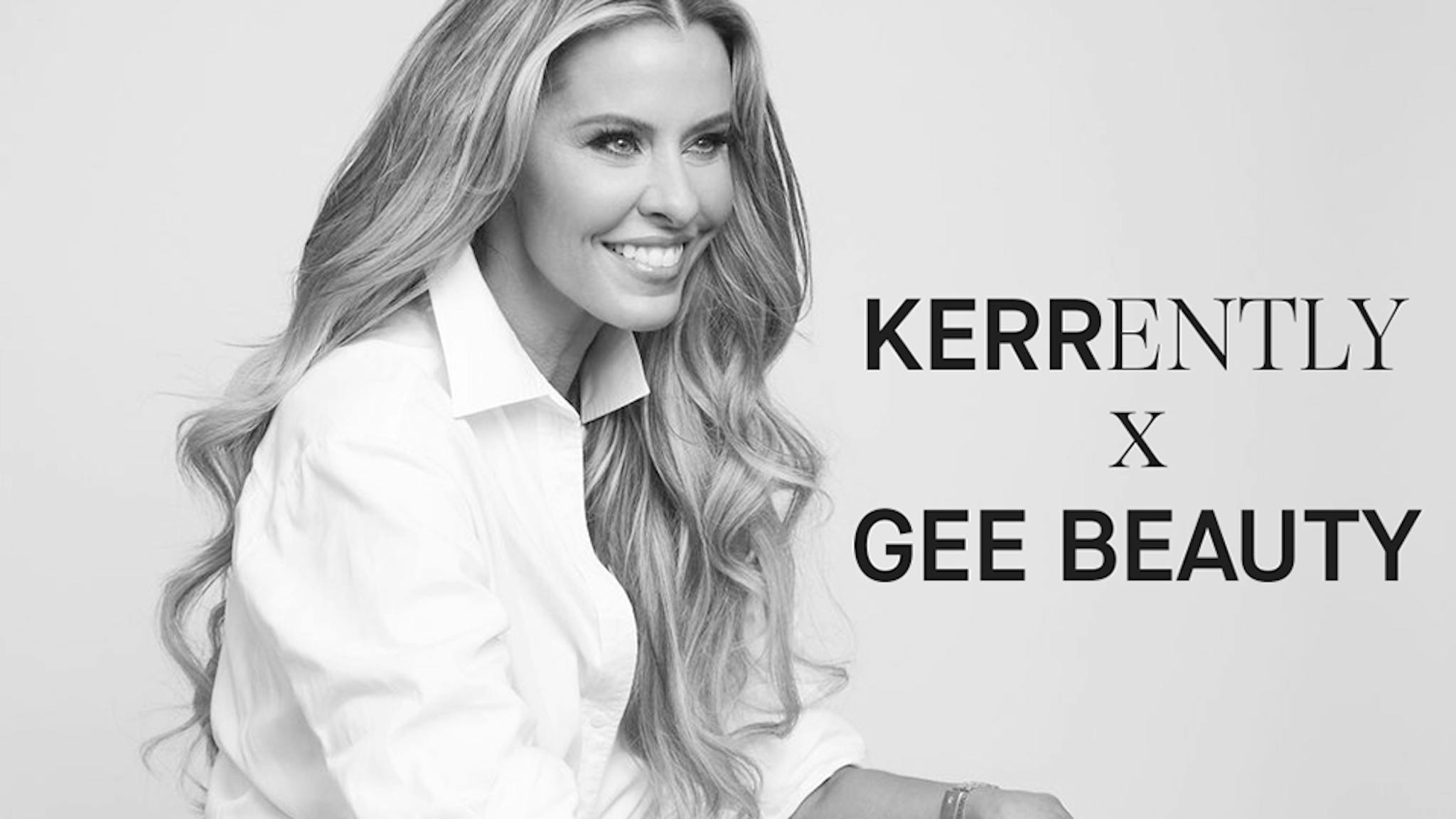 KERRently by COURTNEY NOONAN x Gee Beauty | Gee Beauty